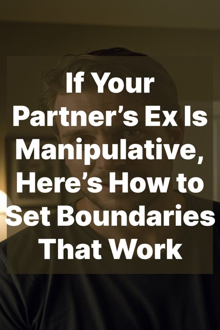 If Your Partner’s Ex Is Manipulative, Here’s How to Set Boundaries That ...